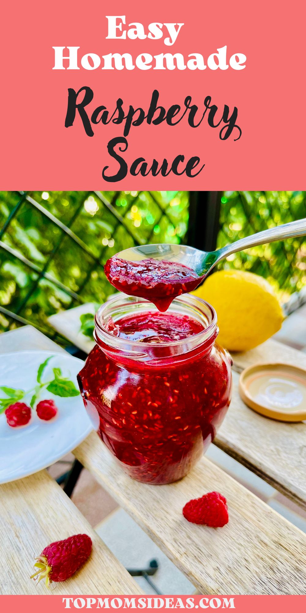 Easy Homemade Raspberry Sauce - Quick and Easy to Make