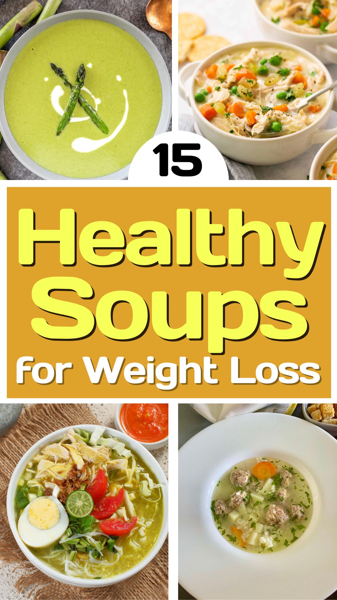 15 Healthy Soups for Weight Loss